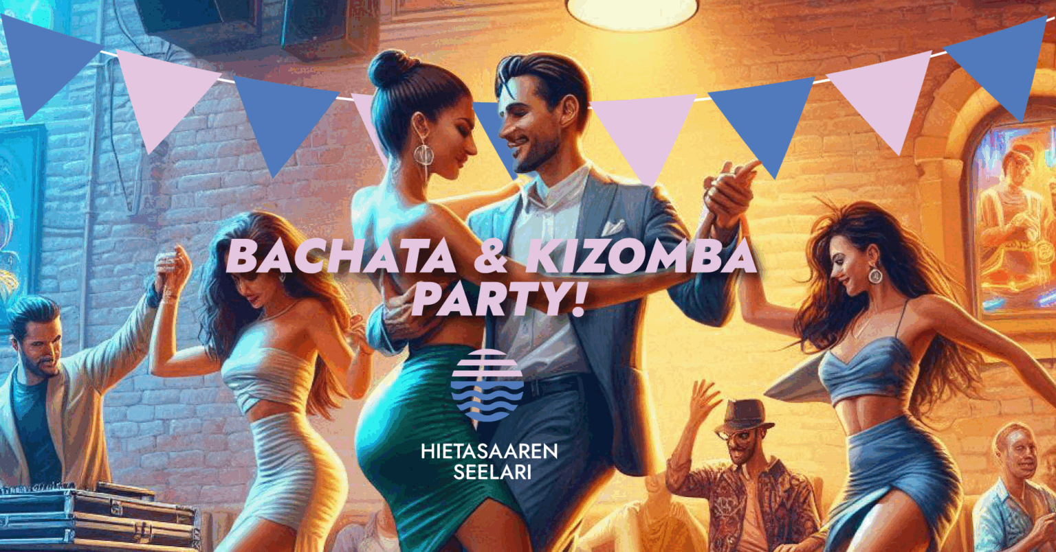 Bachata&Kizomba Party! 2025 - Hietasaaren Seelari